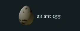 Ant Egg | Wazhack Wiki | Fandom