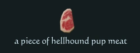 Piece of Hellhound Pup Meat | Wazhack Wiki | Fandom