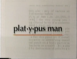 Platypus Man | The WB/UPN/CW Archive Wiki | Fandom