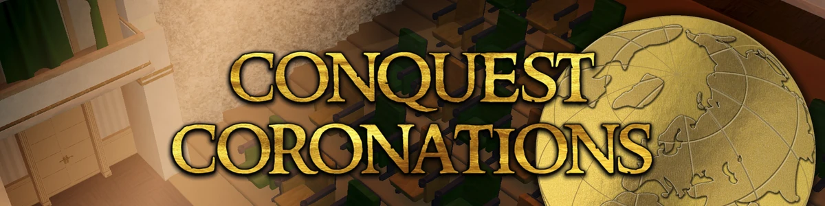 2023 Conquest Coronations | World Conquest Wiki | Fandom
