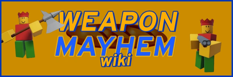 Weapon Mayhem Wiki | Fandom