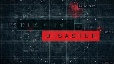 Deadline to Disaster | The Weather Channel Wiki | Fandom