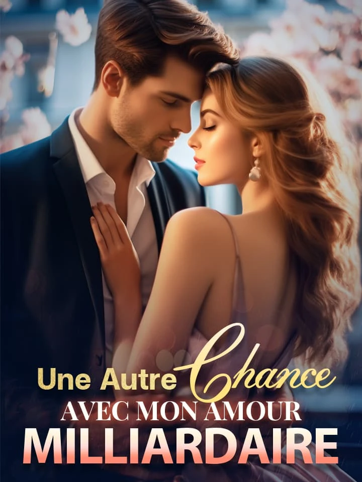 Une autre chance avec mon amour milliardaire | Webnovel Inventory Wiki | Fandom