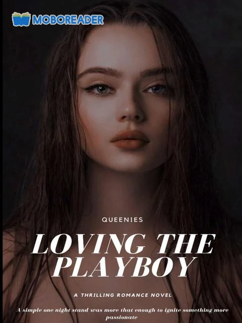 LOVING THE PLAYBOY | Webnovel Inventory Wiki | Fandom