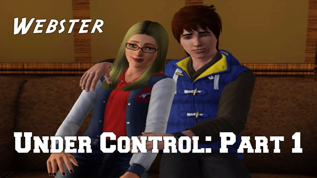 Under Control (1) | Webster Universe Wiki | Fandom