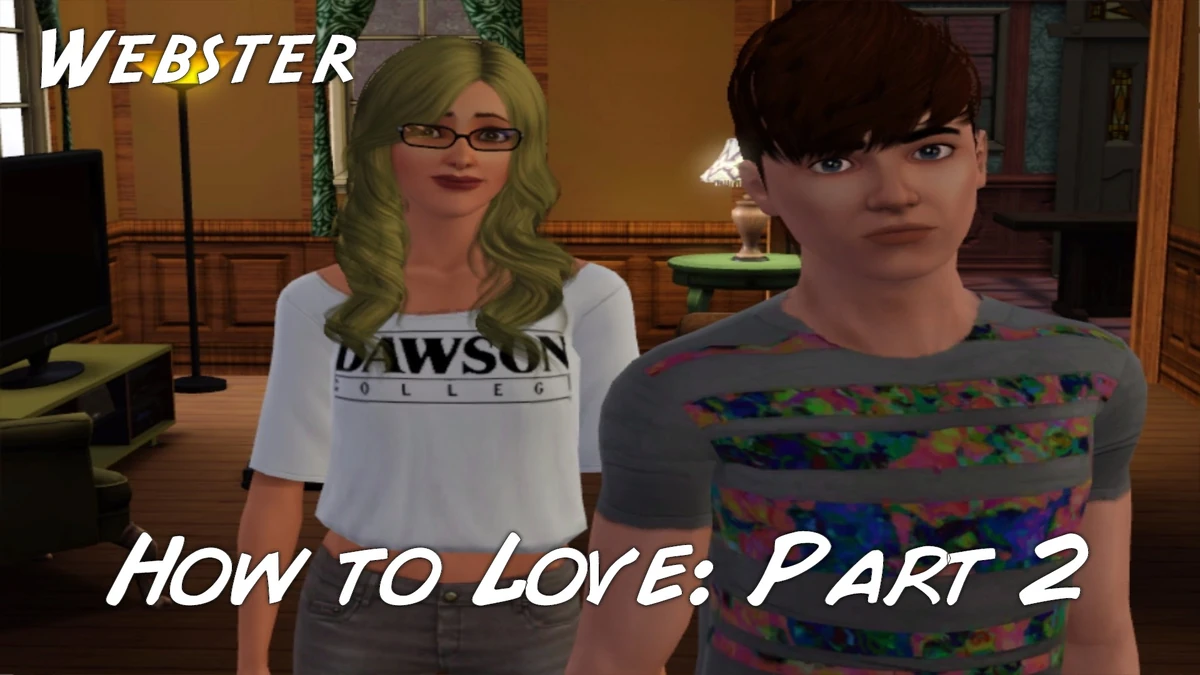 How to Love (2) | Webster Universe Wiki | Fandom