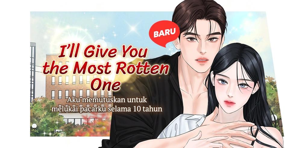 I'll Give You the Most Rotten One | Komunitas Indonesian Webtoon | Fandom