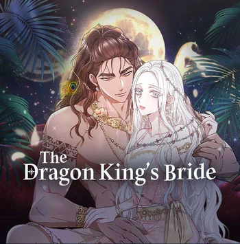 The Dragon King’s Bride | Webtoon Wiki | Fandom