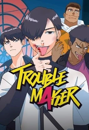 Trouble Maker | Komunitas Indonesian Webtoon | Fandom