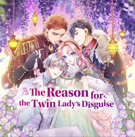 The Reason for the Twin Lady’s Disguise | Webtoon Wiki | Fandom
