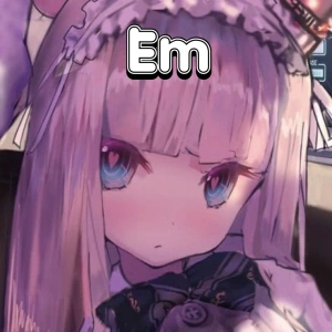 Em | Weeb Village Wiki | Fandom