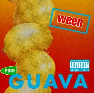 Pure Guava | Ween Wiki | Fandom