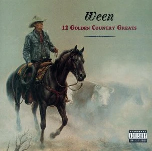 12 Golden Country Greats | Ween Wiki | Fandom