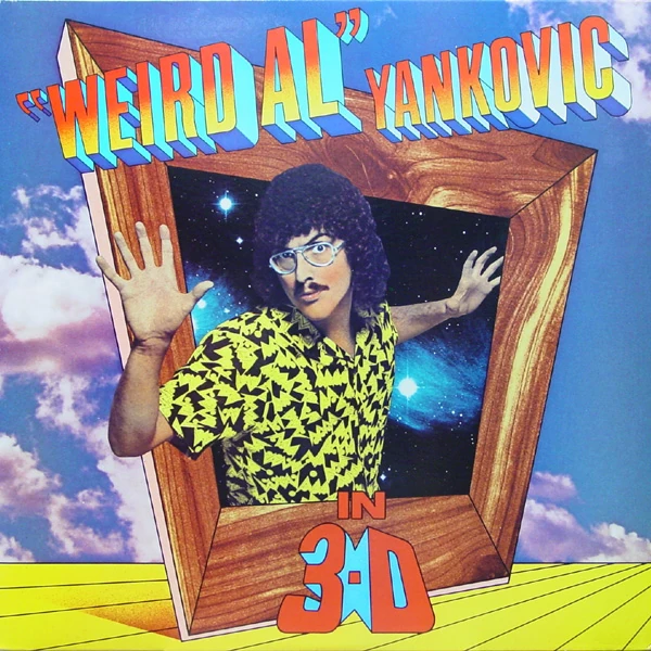 Album:"Weird Al" Yankovic In 3-D | Weird Al Wiki | Fandom
