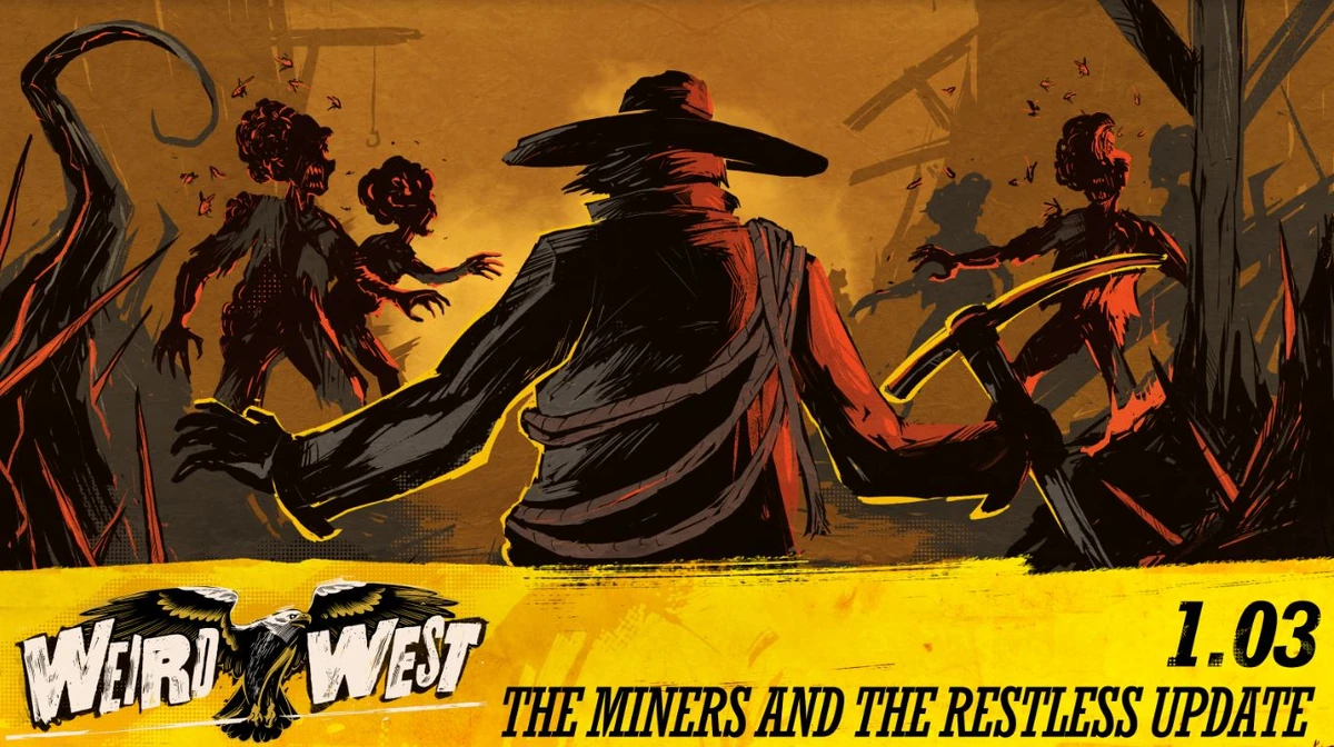 Weird West/Patch 1.03 | Weird West Wiki | Fandom