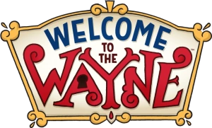 Welcome to the Wayne | Welcome to the Wayne Wiki | Fandom