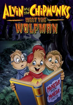 Alvin and the Chipmunks Meet the Wolfman | WereWiki | Fandom