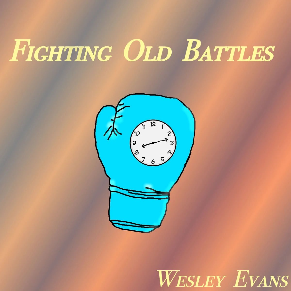 Fighting Old Battles | Wesley Evans Wiki | Fandom