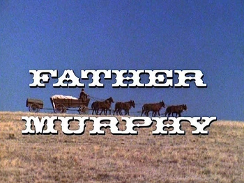 Father Murphy | Western Series Wiki | Fandom
