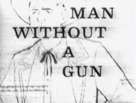 Man without a Gun | Western Series Wiki | Fandom
