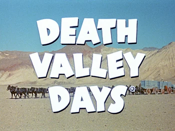 Death Valley Days | Western Series Wiki | Fandom