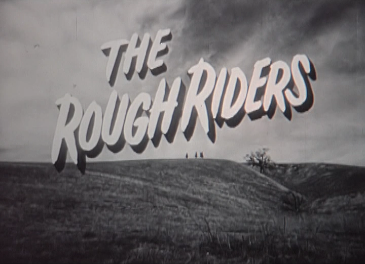 The Rough Riders | Western Series Wiki | Fandom