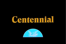 Centennial | Western Series Wiki | Fandom