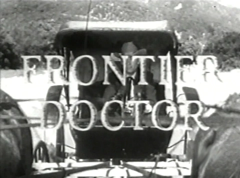 Frontier Doctor | Western Series Wiki | Fandom