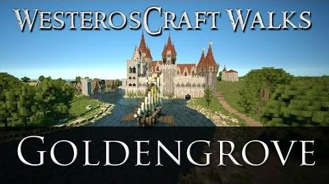 Goldengrove | WesterosCraft Wiki | Fandom