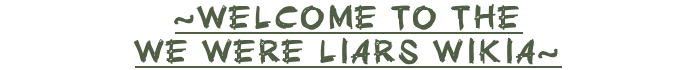 We Were Liars Wiki | Fandom