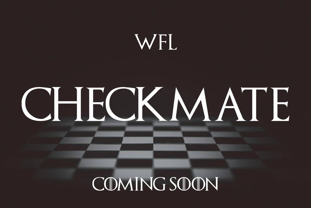 WFL Checkmate | WFL Wiki | Fandom