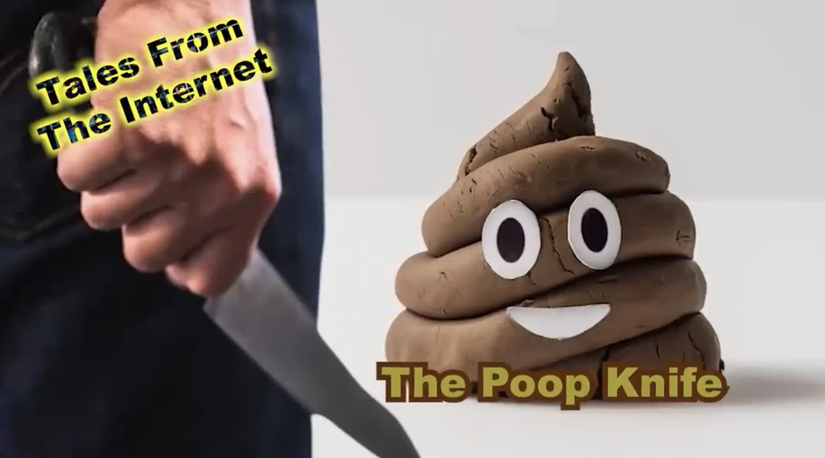 The poopknife | Whang-talesfromtheinternet Wiki | Fandom