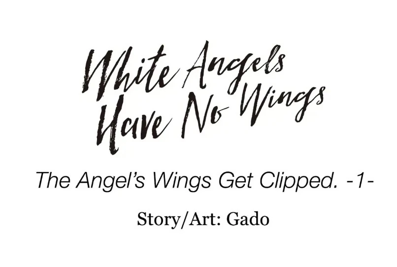 The Angel's Wings Get Clipped Pt. 1 | White Angels Wiki | Fandom