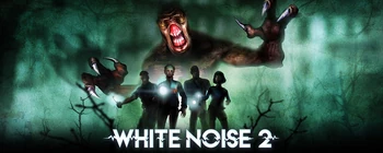 White Noise 2 | White Noise 2 Wiki | Fandom