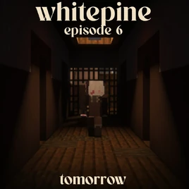 Episode 6 | WHITEPINE (minecraft) Wiki | Fandom
