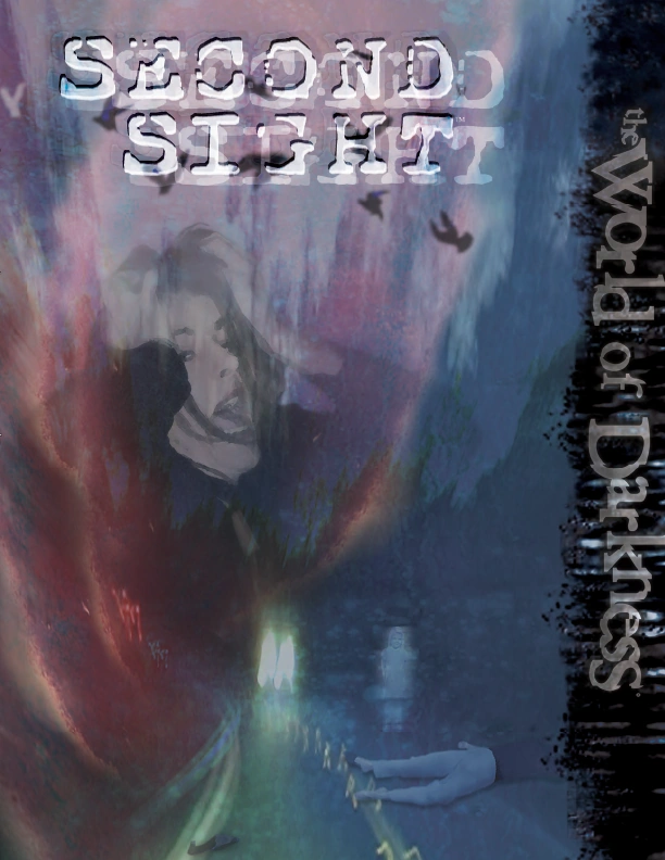 World of Darkness: Second Sight | White Wolf Wiki | Fandom