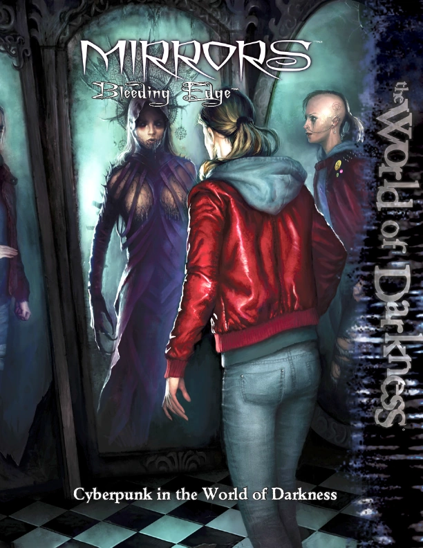 World of Darkness: Mirrors - Bleeding Edge | White Wolf Wiki | Fandom