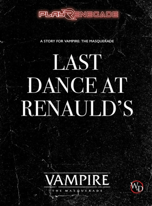 Last Dance at Renauld's | White Wolf Wiki | Fandom