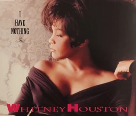 I Have Nothing | Whitney Houston Wiki | Fandom