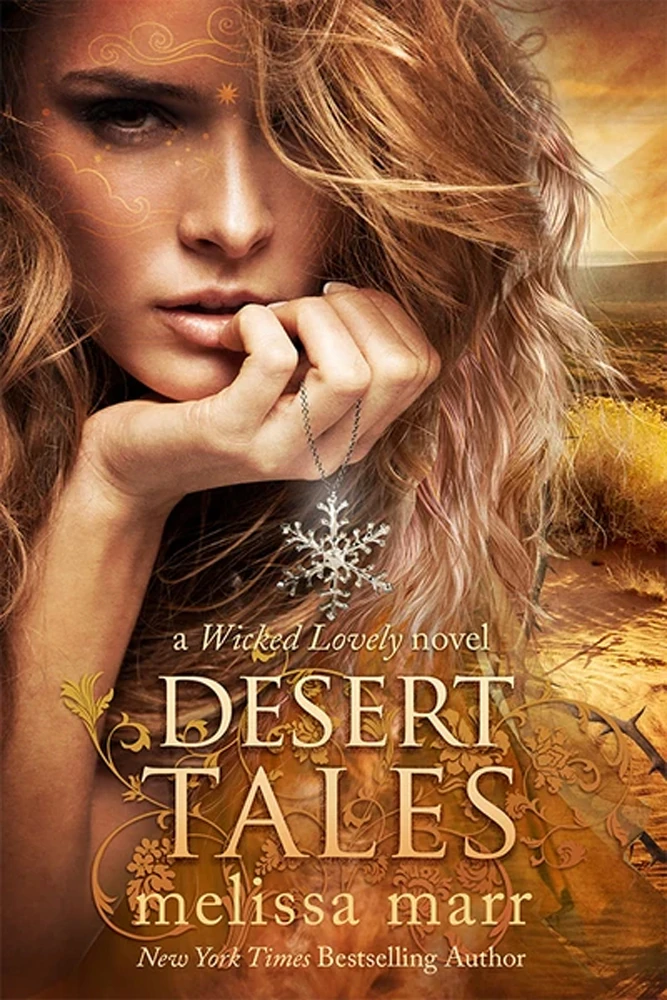 Desert Tales | Wicked Lovely Wiki | Fandom