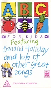 ABC For Kids: Featuring Banana Holiday and Lots of Other Great Songs ...