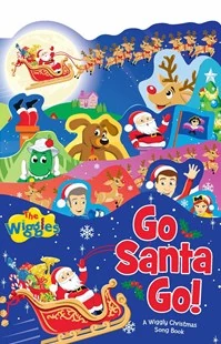 Go Santa Go! (book) | Wigglepedia | Fandom