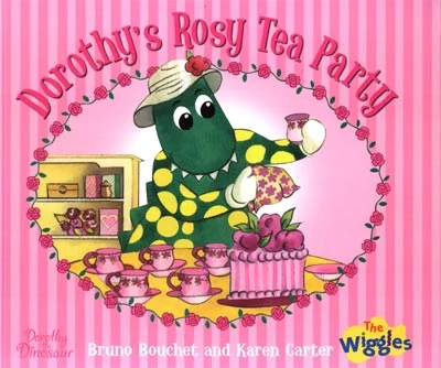 Dorothy's Rosy Tea Party | Wigglepedia | Fandom