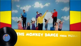 The Monkey Dance | Wigglepedia | Fandom