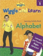 Wiggle and Learn Learning Activity Book Alphabet | Wigglepedia | Fandom
