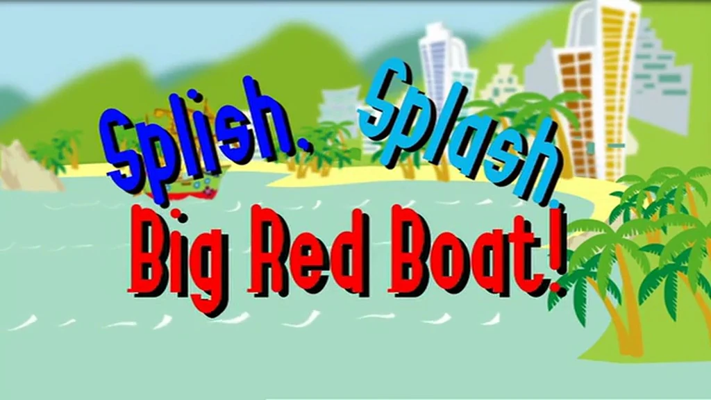 Splish Splash Big Red Boat | Wigglepedia | Fandom