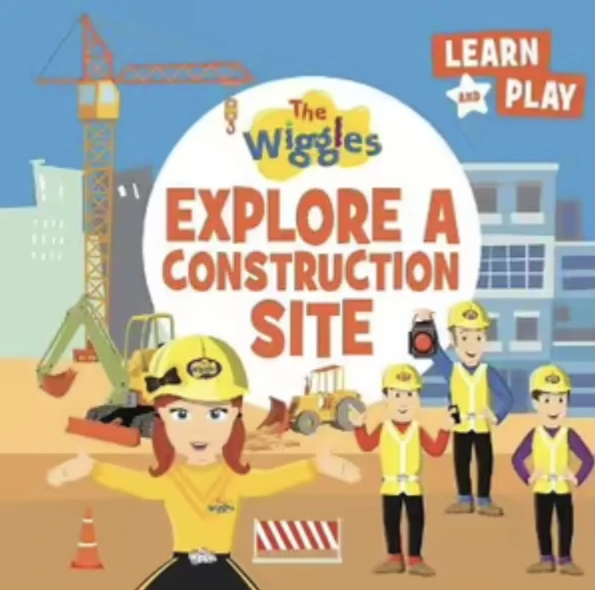 Learn And Play: Explore A Construction Site | Wigglepedia | Fandom