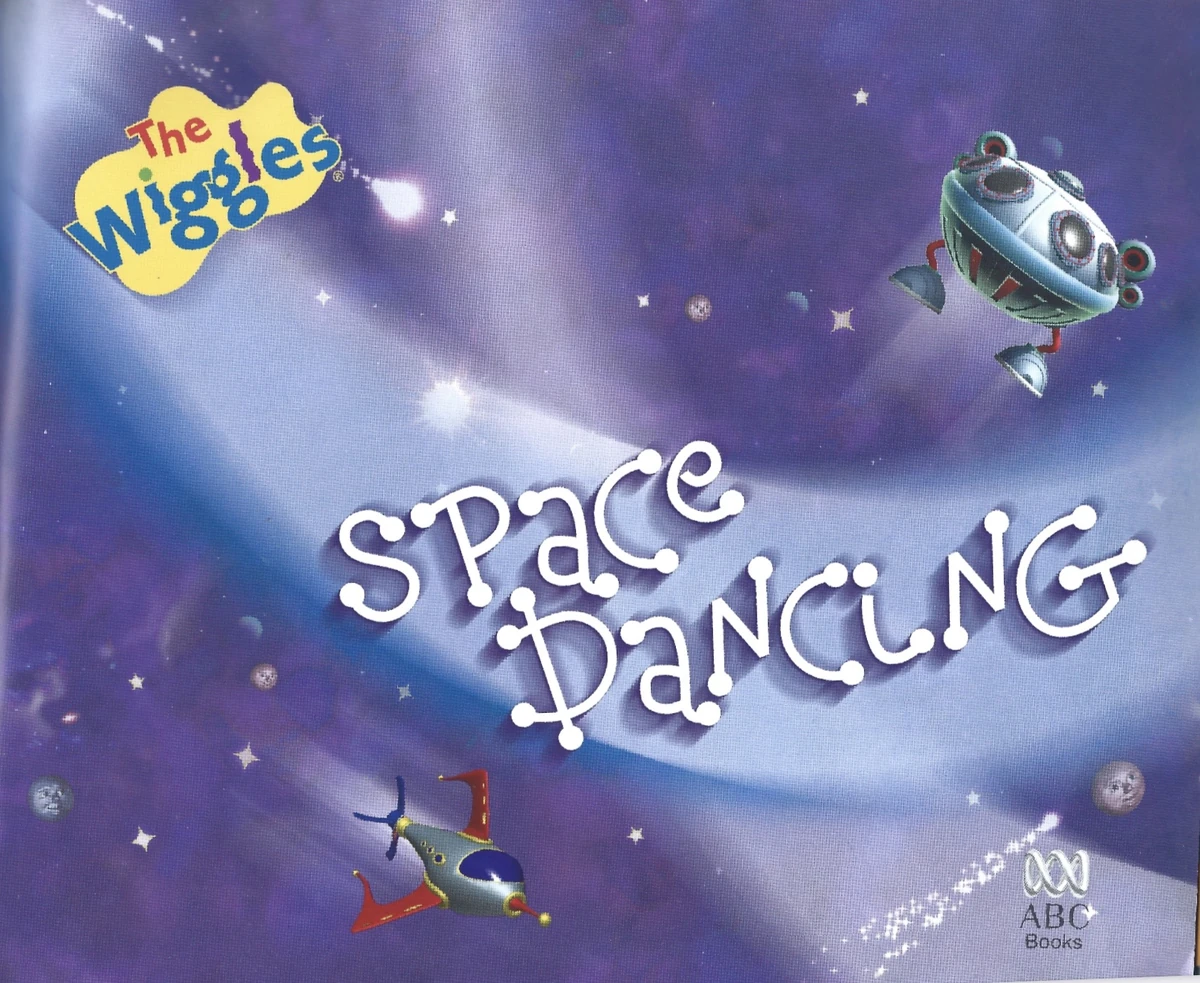 Space Dancing (book) | Wigglepedia | Fandom