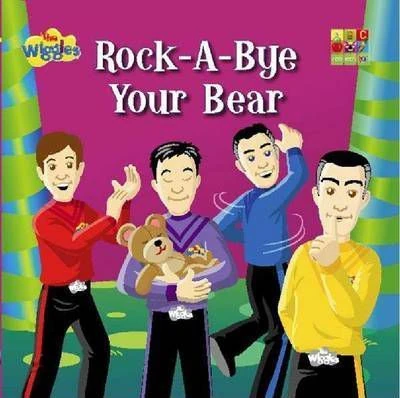 Rock-A-Bye Your Bear (2012 book) | Wigglepedia | Fandom