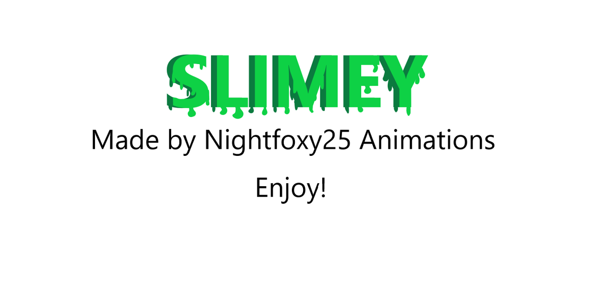Slimey Series | Wiki of the 25 Universe Wiki | Fandom